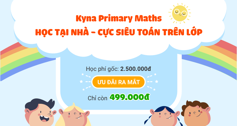 Kyna Primary Maths - Giúp con giỏi Toán tại nhà